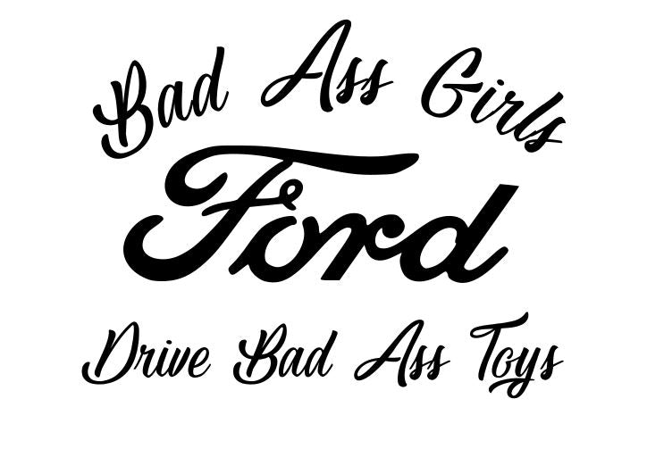 Bad Ass Girls Ford V2 – Rebel Road Authentic